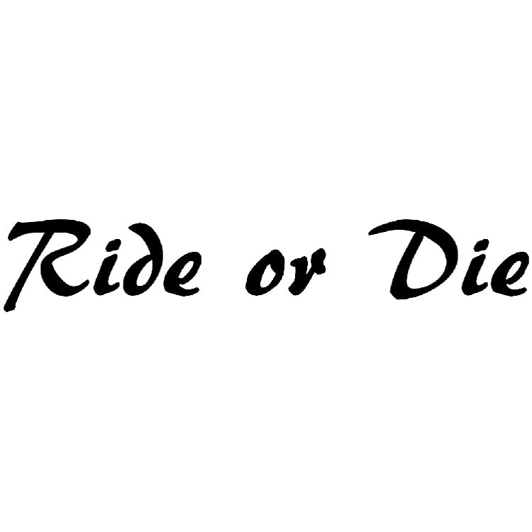 Ride Or Die Tattoo